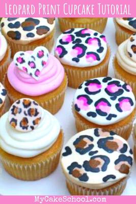 Leopard Print Cupcakes~Free Blog Tutorial! - My Cake School