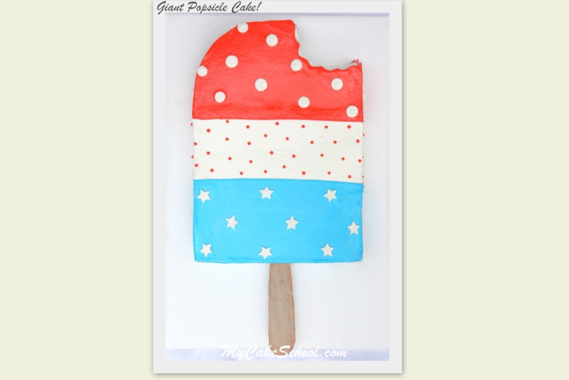 Popsicle Cake Tutorial!~ Fun Fourth Blog Tutorial - My Cake School