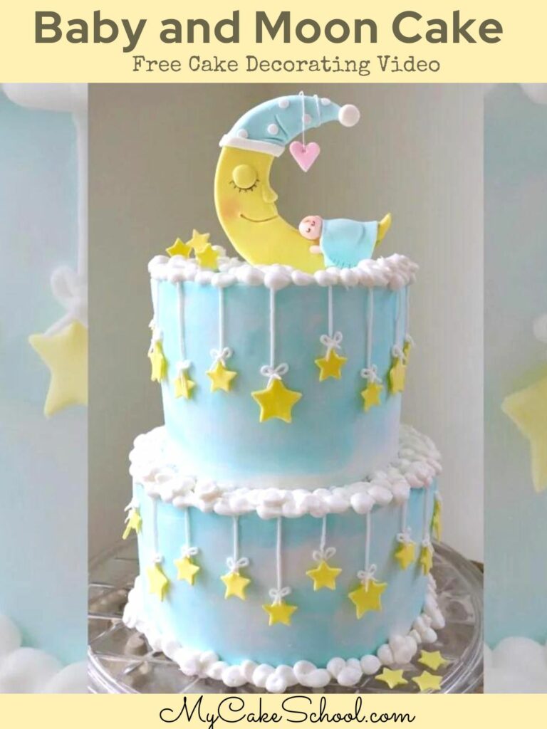 Baby and Moon Cake- A Video Tutorial - My Cake School