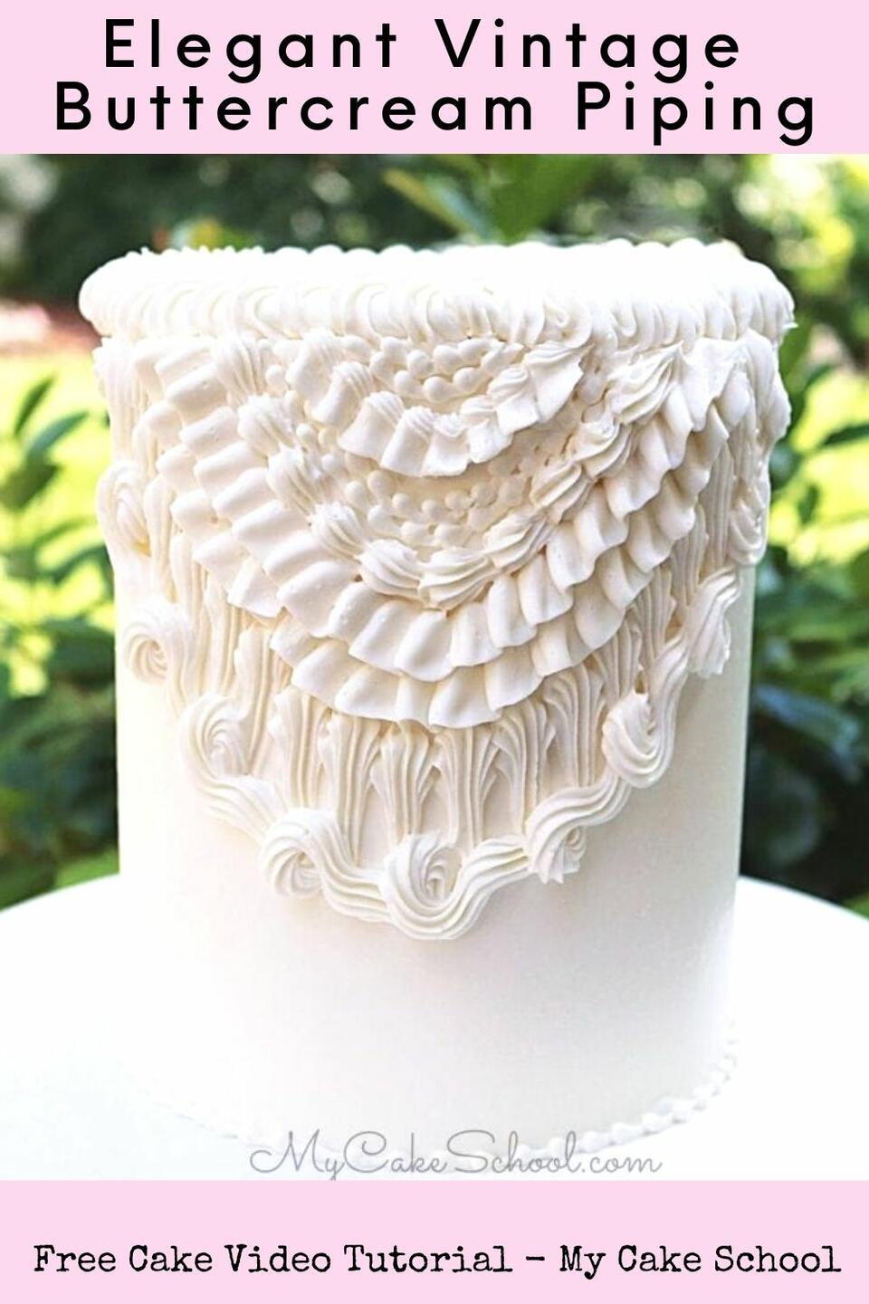 Elegant Vintage Buttercream Piping - My Cake School