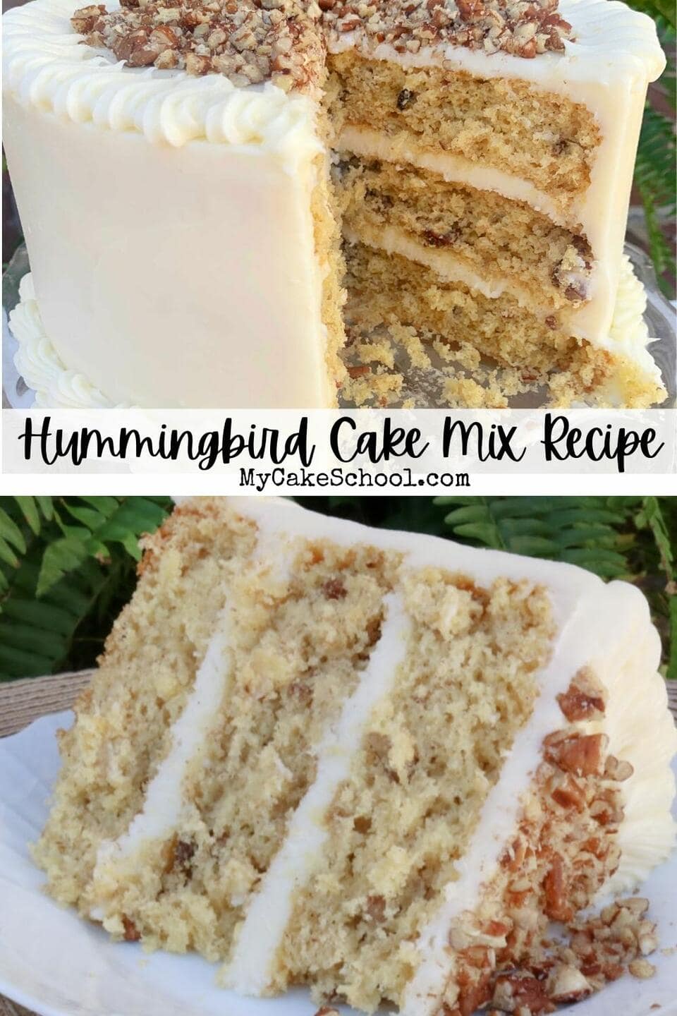 Hummingbird Cake {A Cake Mix Recipe} - My Cake School