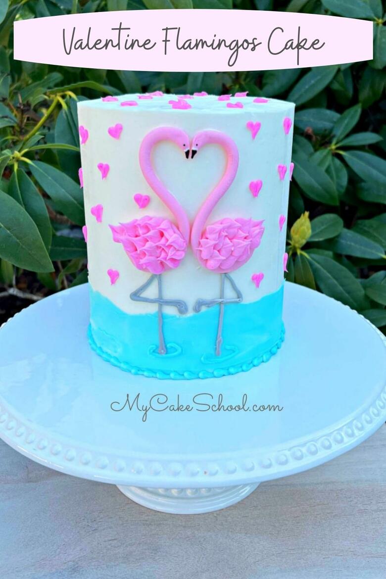 Valentine Flamingos Cake - My Cake School