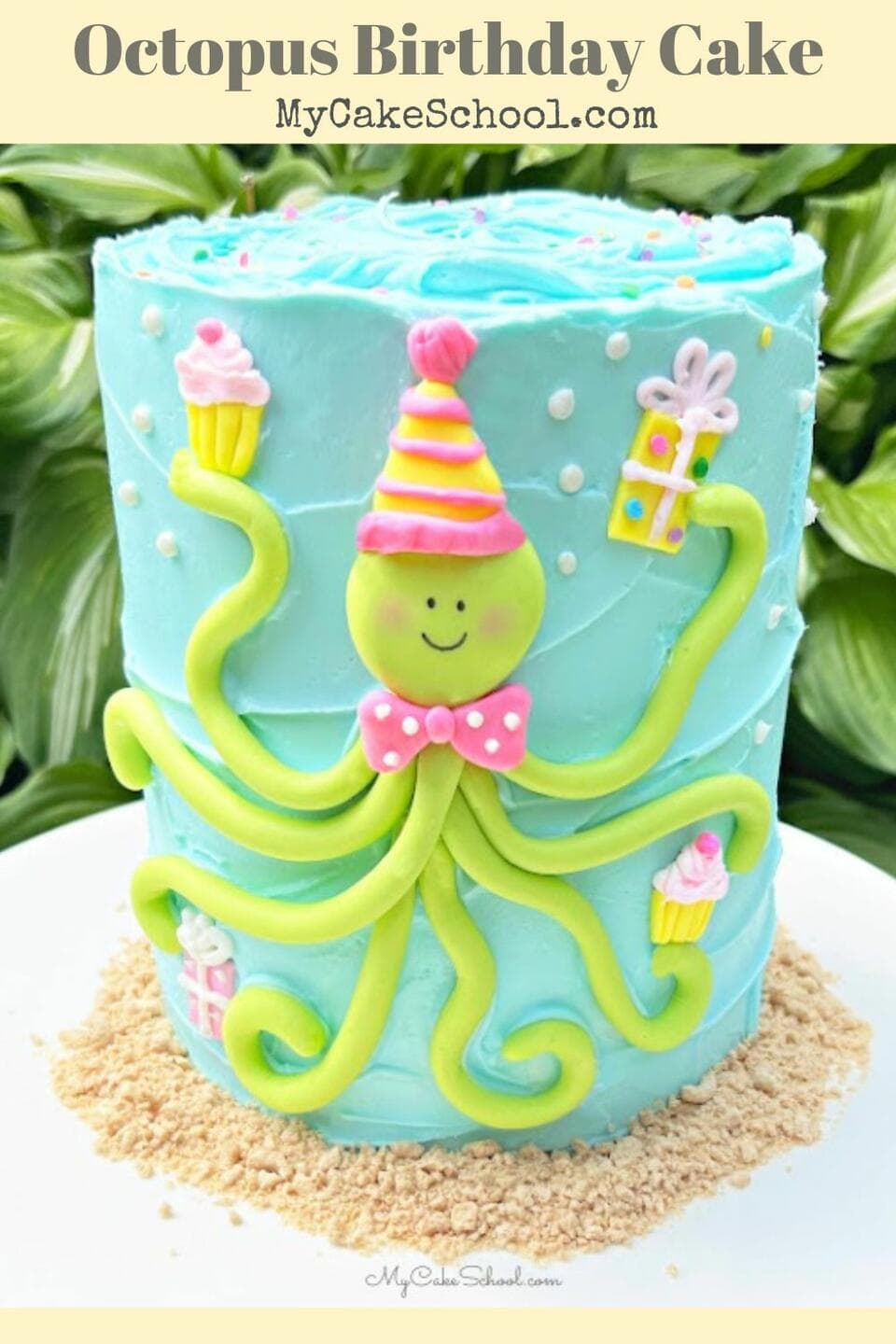 Cute Octopus Birthday Cake - My Cake School