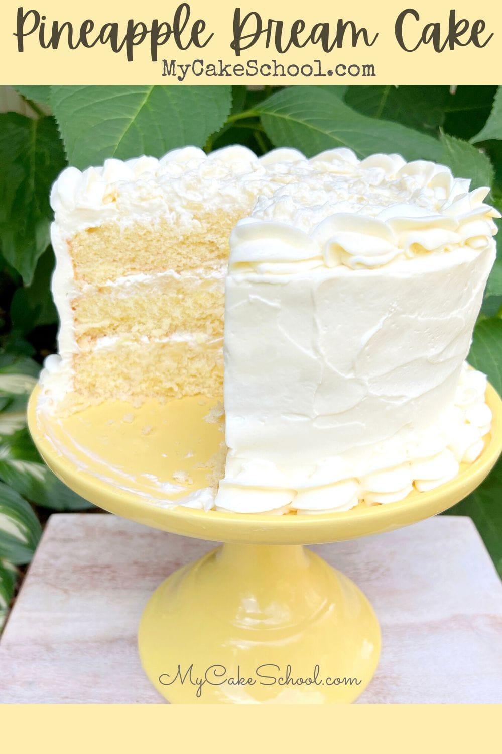 Pineapple Dream Cake - My Cake School