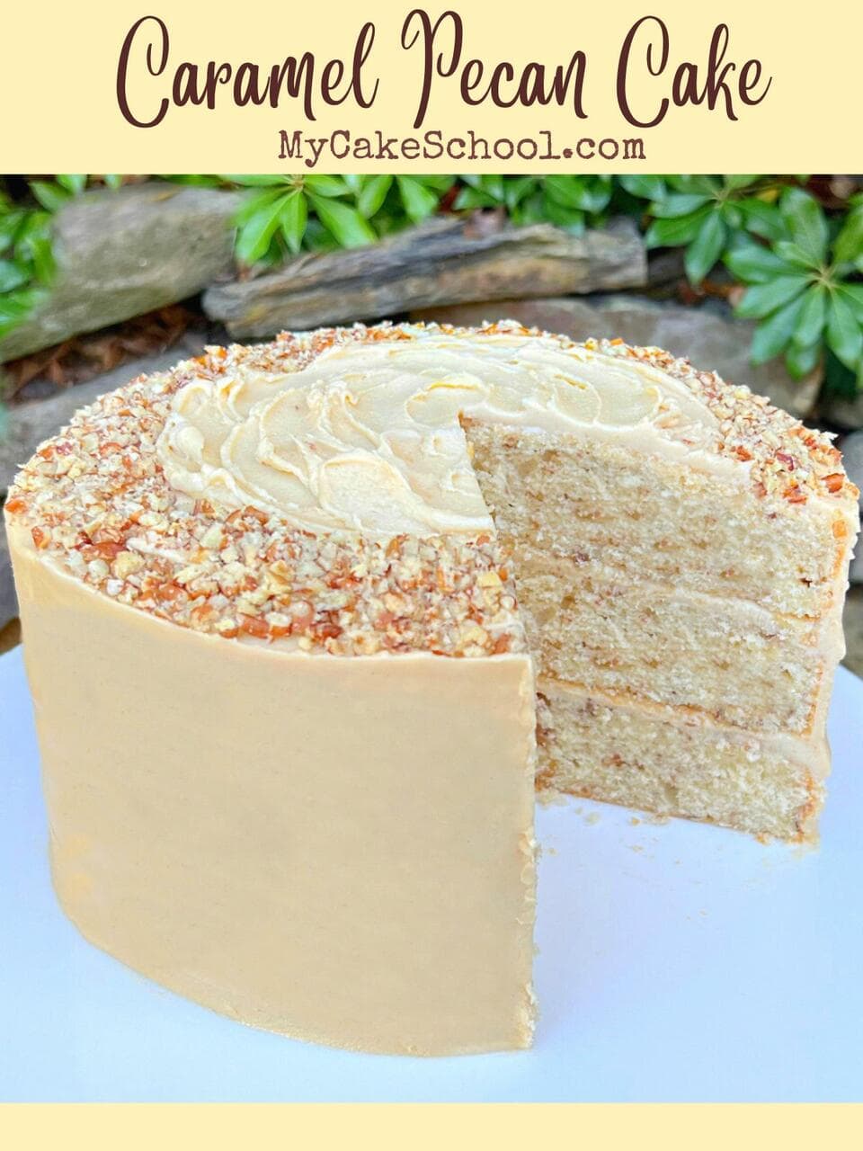 Caramel Pecan Cake - My Cake School