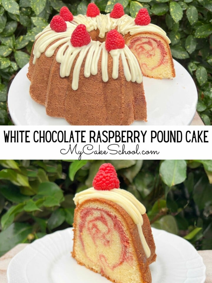 White Chocolate Raspberry Pound Cake - My Cake School