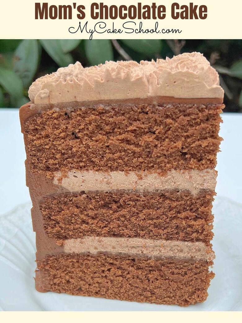 Mom's Chocolate Cake - My Cake School