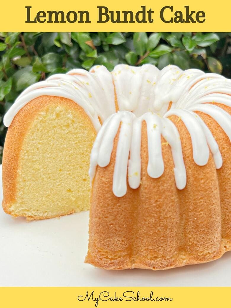 Lemon Bundt Cake - My Cake School