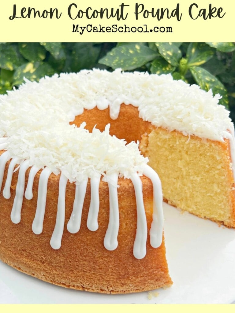 Lemon Coconut Pound Cake - My Cake School